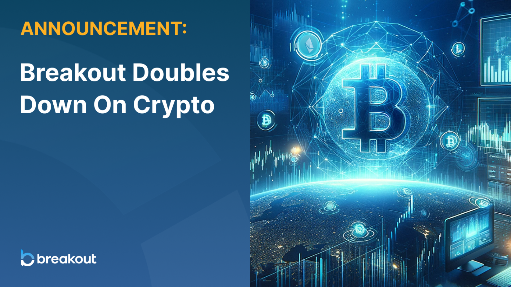Breakout Doubles Down on Crypto - Breakout