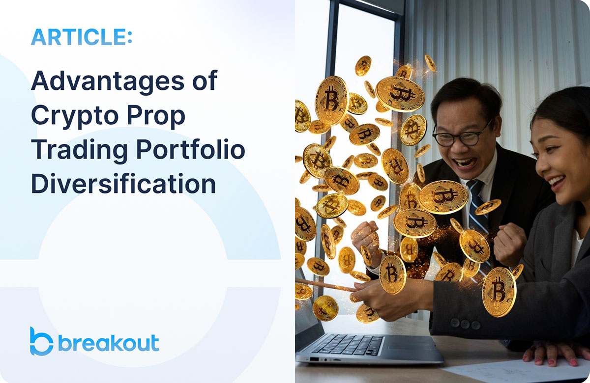 Advantages of Crypto Prop Trading Portfolio Diversification - Breakout