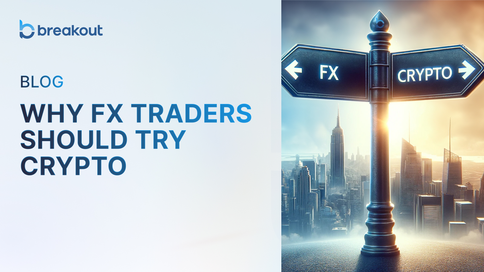 FX Prop Is Dying. Join Crypto. - Breakout