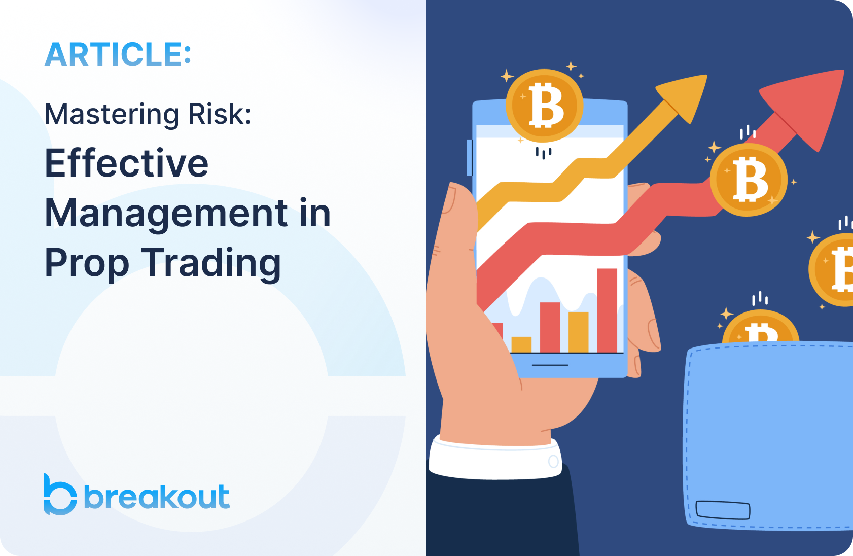 Mastering Risk: Effective Management in Prop Trading - Breakout